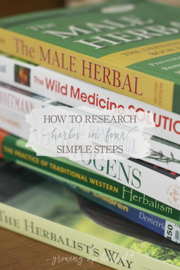 How To Research Herbs In Four Simple Steps - Growing Up Herbal