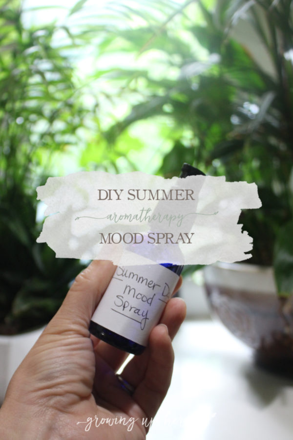 DIY Summer Aromatherapy Mood Spray - Growing Up Herbal